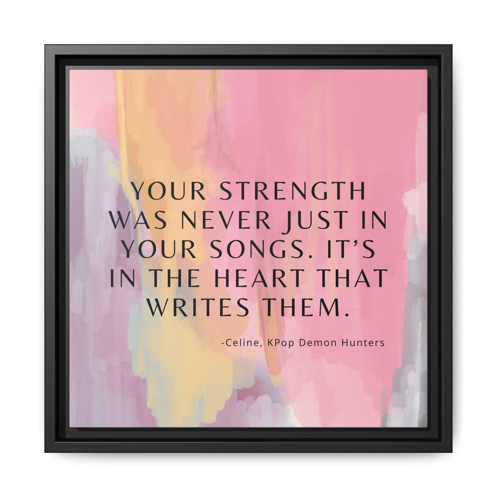 KPop Demon Hunters Movie Quote - Strength - Inspirational Wall Art Pri ...